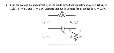 Solved Find The Voltage 𝑣𝑂 And Current 𝑖𝑂 In The Diode