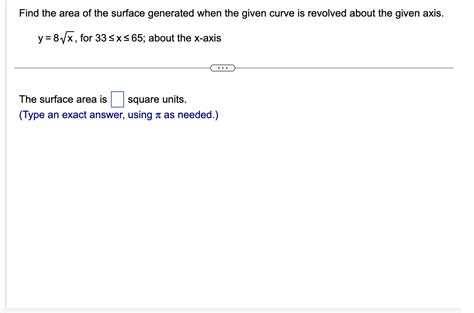 Solved Find The Area Of The Surface Generated When The Given