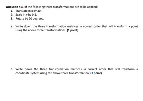 Solved Question 11 If The Following Three Transformations