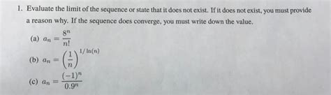 solved 1 evaluate the limit of the sequence or state that