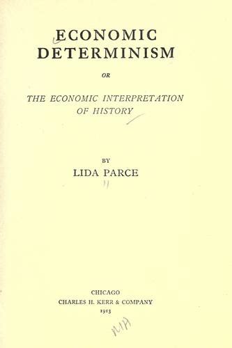 Economic Determinism By Lida Parce Open Library