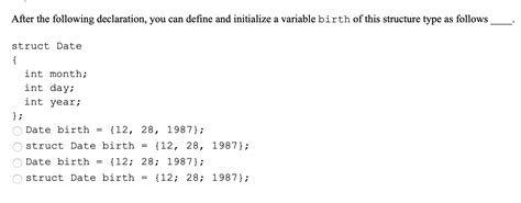 Solved After The Following Declaration You Can Define And Chegg Com