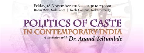 Anand Teltumbde And The Politics Of Caste In Contemporary India · York Centre For Asian Research