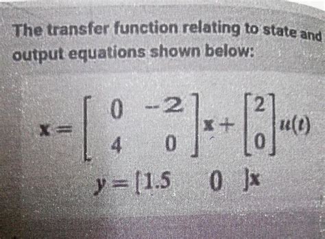solved the transfer function relating to state and output