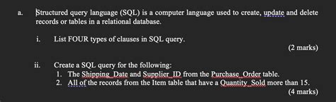 Solved A Structured Query Language SQL Is A Computer Chegg