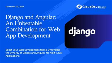 Django And Angular An Unbeatable Combination For Web App Development