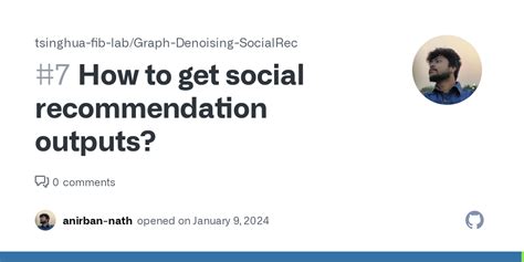 How To Get Social Recommendation Outputs Issue Tsinghua Fib Lab Graph Denoising