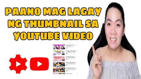PAANO MAG LAGAY NG THUMBNAIL SA YOUTUBE VIDEO /TUTORIAL TAGALOG - YouTube