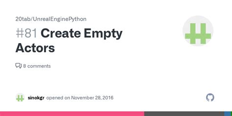 Create Empty Actors Issue Tab UnrealEnginePython GitHub