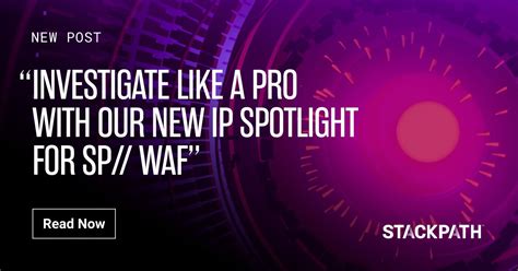Stackpath On Linkedin Stackpath Launches Ip Spotlight