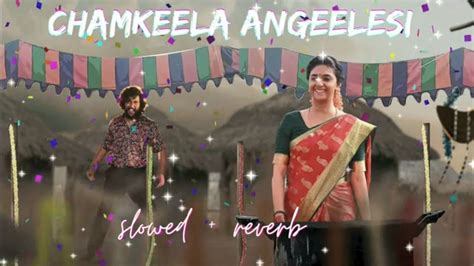 Chamkeela Angeelesi Full Song Dasara Movie Song Music Telugu More