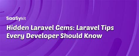 Hidden Laravel Gems Laravel Tips Every Developer Should Know Laravel News