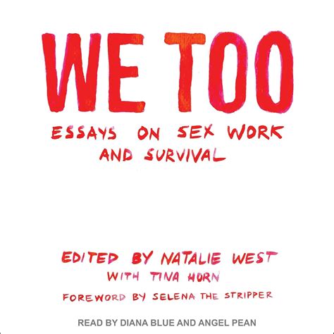 We Too Essays On Sex Work And Survival Audiobook Softarchive
