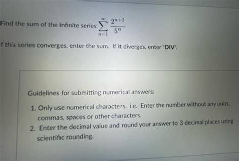 Solved Find The Sum Of The Infinite Series ∑n1∞5n2n2 F