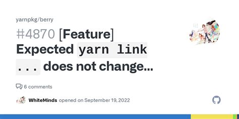 Feature Expected Yarn Link Does Not Change Package Json And