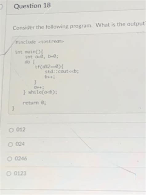 Solved What Is The Output Of The Following Program