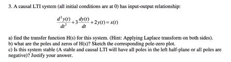 Solved A Causal LTI System All Initial Conditions Are At Chegg