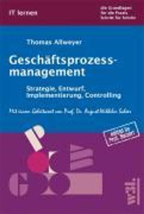 Geschäftsprozessmanagement Thomas Allweyer Buch Jpc De