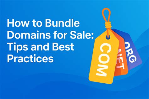 How To Bundle Domains For Sale Tips And Best Practices Mediaoptions