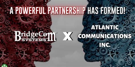 Bridgecom Systems Announces Reseller Relationship With Atlantic Commun
