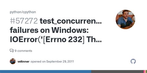 Testconcurrentfutures Failures On Windows Ioerror Errno 232 The
