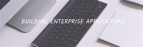 Building Enterprise Applications