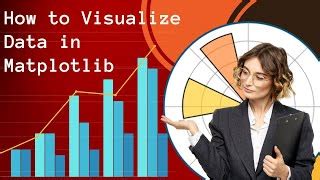 Data Visualization With Matplotlib Line U0026 Bar Char Doovi