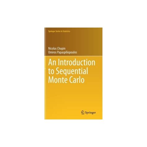 An Introduction To Sequential Monte Carlo Nicolas Chopin Emagro
