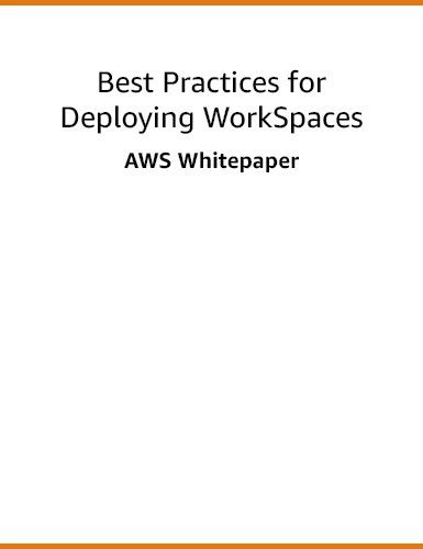 Best Practices For Deploying Amazon Workspaces