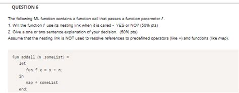 Solved The Following Ml Function Contains A Function Call