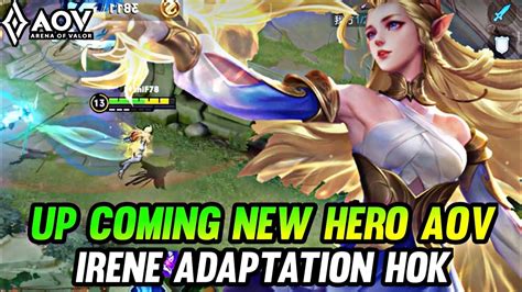 Upcoming New Hero Aov Adaptation Irene Hok Honor Of Kings Arena Of