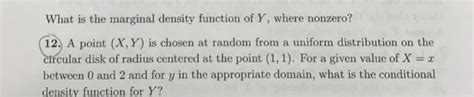 Solved What Is The Marginal Density Function Of Y Where