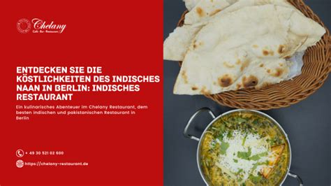 Entdecken Sie Die Köstlichkeiten Des Indisches Naan In Berlin