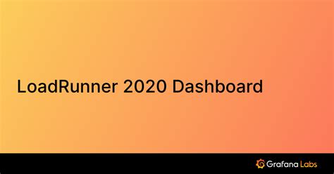Loadrunner 2020 Dashboard Grafana Labs