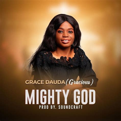 Mighty God Grace Dauda [download] Gospel Songs Mp3