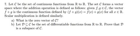 solved 7 let € be the set of continuous functions from r to r the set