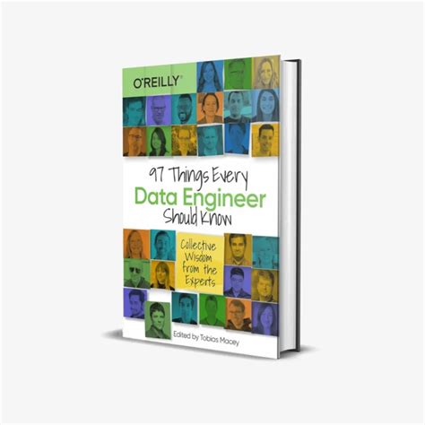 97 Things Every Data Engineer Should Know 1 Ed