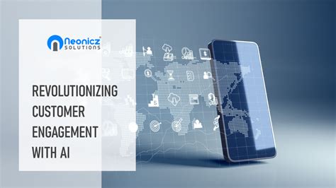 ai and customer engagement transforming the way businesses connect