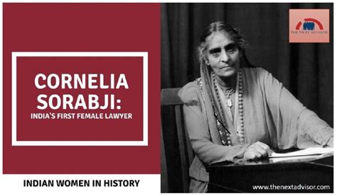 Cornelia Sorabji First Woman Lawyer The Next Advisor