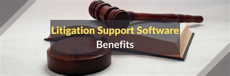 7 Benefits Of Using A Litigation Support Software Matellio Inc