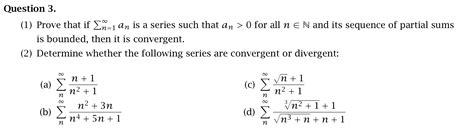 Solved Question 3 1 ﻿prove That If ∑n 1∞an ﻿is A Series