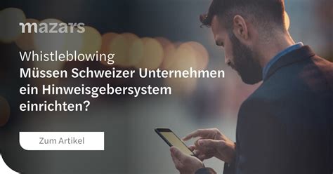 Müssen Schweizer Unternehmen Eine Whistleblowing Hotline Einrichten