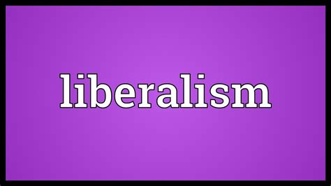Liberalism Definition