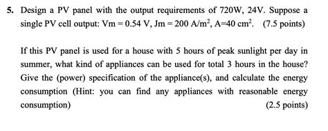 Solved Design A PV Panel With The Output Requirements Of 720 Chegg Com