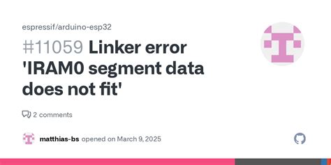 linker error iram0 segment data does not fit · issue 11059