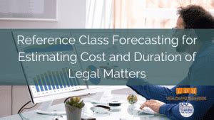 Reference Class Forecasting Legal Project Management U K