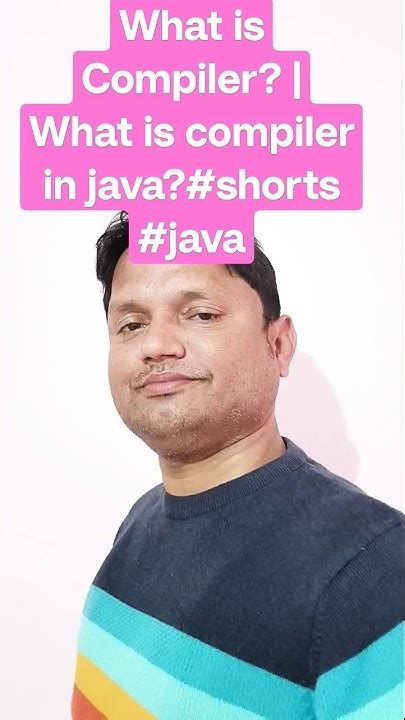 Quick Overview On What Is Compiler Compiler In Java Shorts Java Javaprogramming