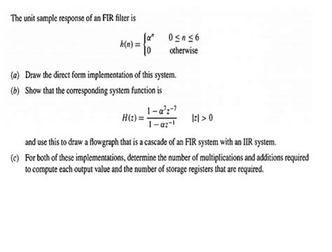 solved the unit sample response of an fir filter is h n