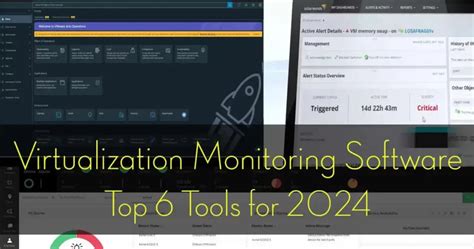 Virtualization Monitoring Software Top 6 Tools For 2024