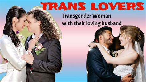 Beautiful Transgender Woman With Their Loving Husband Trans Couple